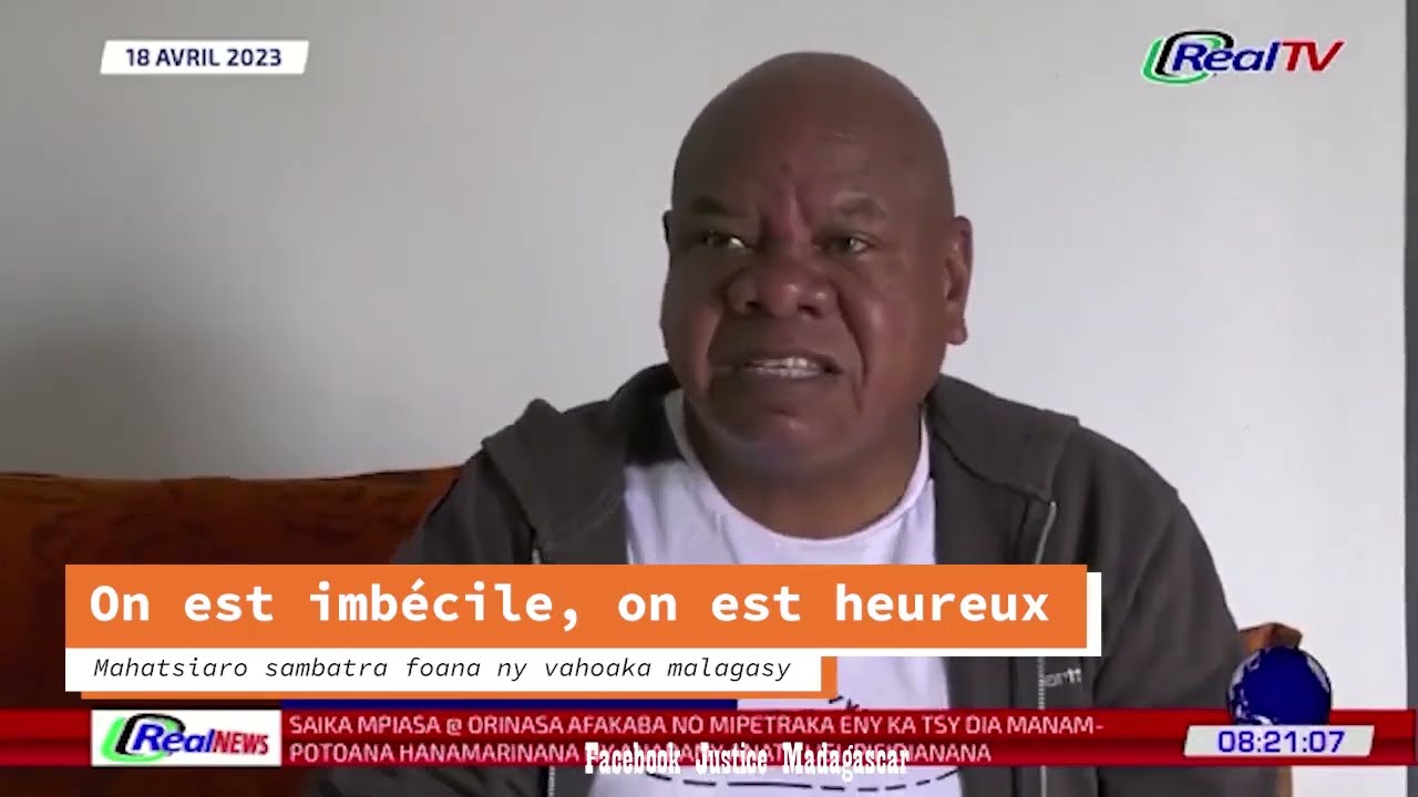 VIDEO. Les Malgaches sont imbéciles et heureux, selon un observateur ...
